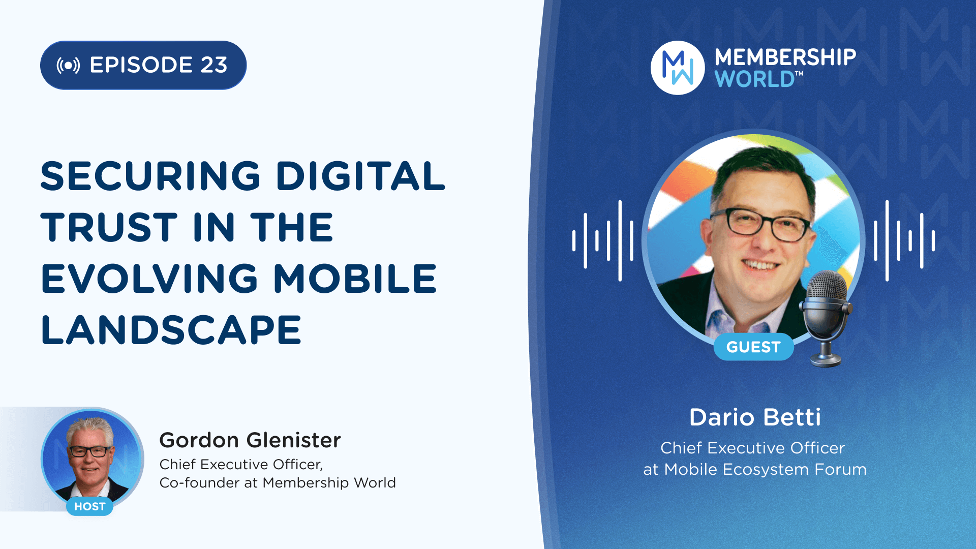 Securing Digital Trust in the Evolving Mobile Landscape with Dario Betti, CEO of MEF ...